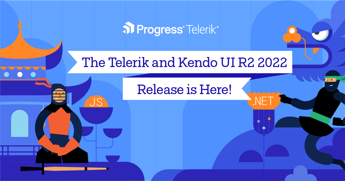 Telerik & Kendo UI R1 2022 Twitch Sessions I May 12, 13 & 16 Telerik & Kendo UI R1 2022 Twitch Sessions I May 12, 13 & 16