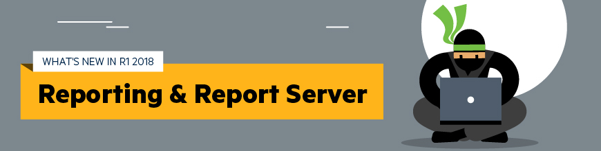 Whats New In Telerik Reporting And Report Server R1 2018