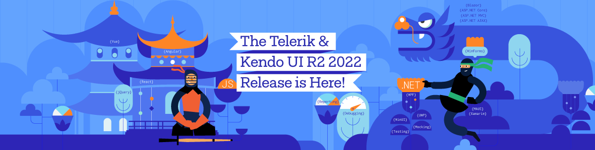 Telerik and Kendo UI R2 2022 Release is Here—See What’s New! Telerik and Kendo UI R2 2022 Release is Here—See What’s New!