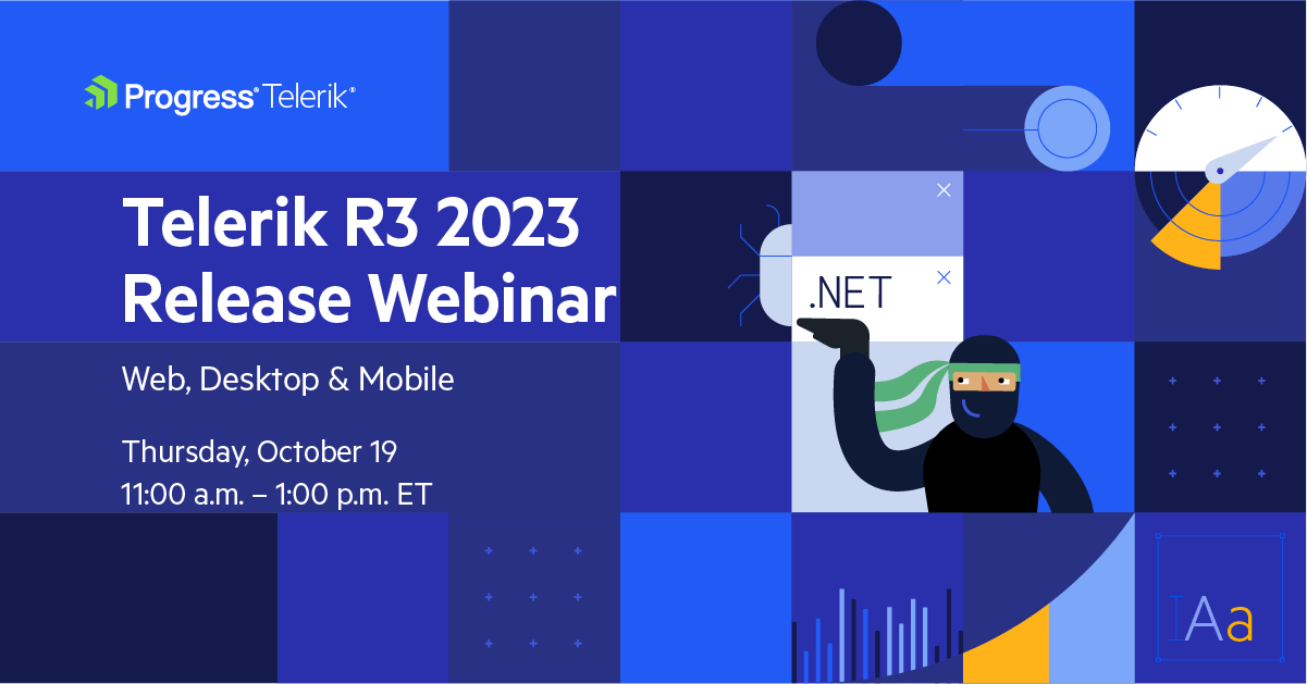 Progress Telerik & Kendo UI R3 2023 Release Webinars Progress Telerik & Kendo UI R3 2023 Release Webinars