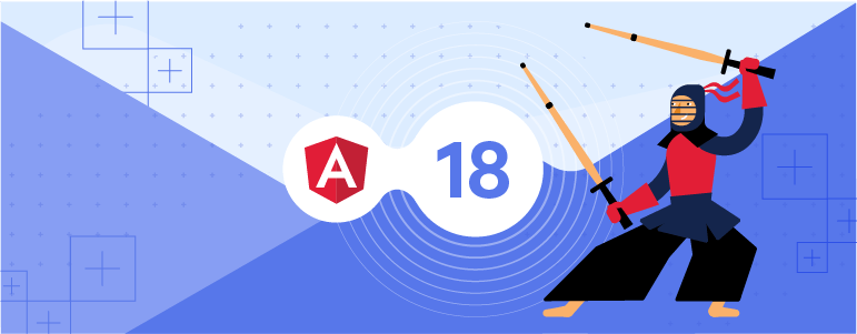 Everything You Are Missing in Angular v18 Everything You Are Missing in Angular v18